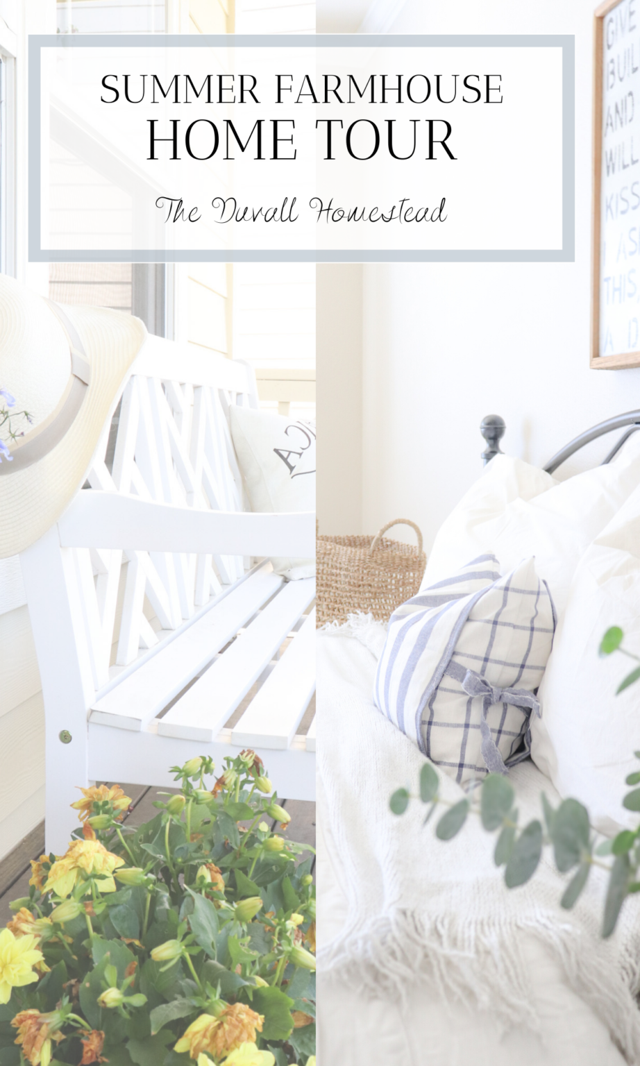 Summer Farmhouse Home Tour - The Duvall Homestead