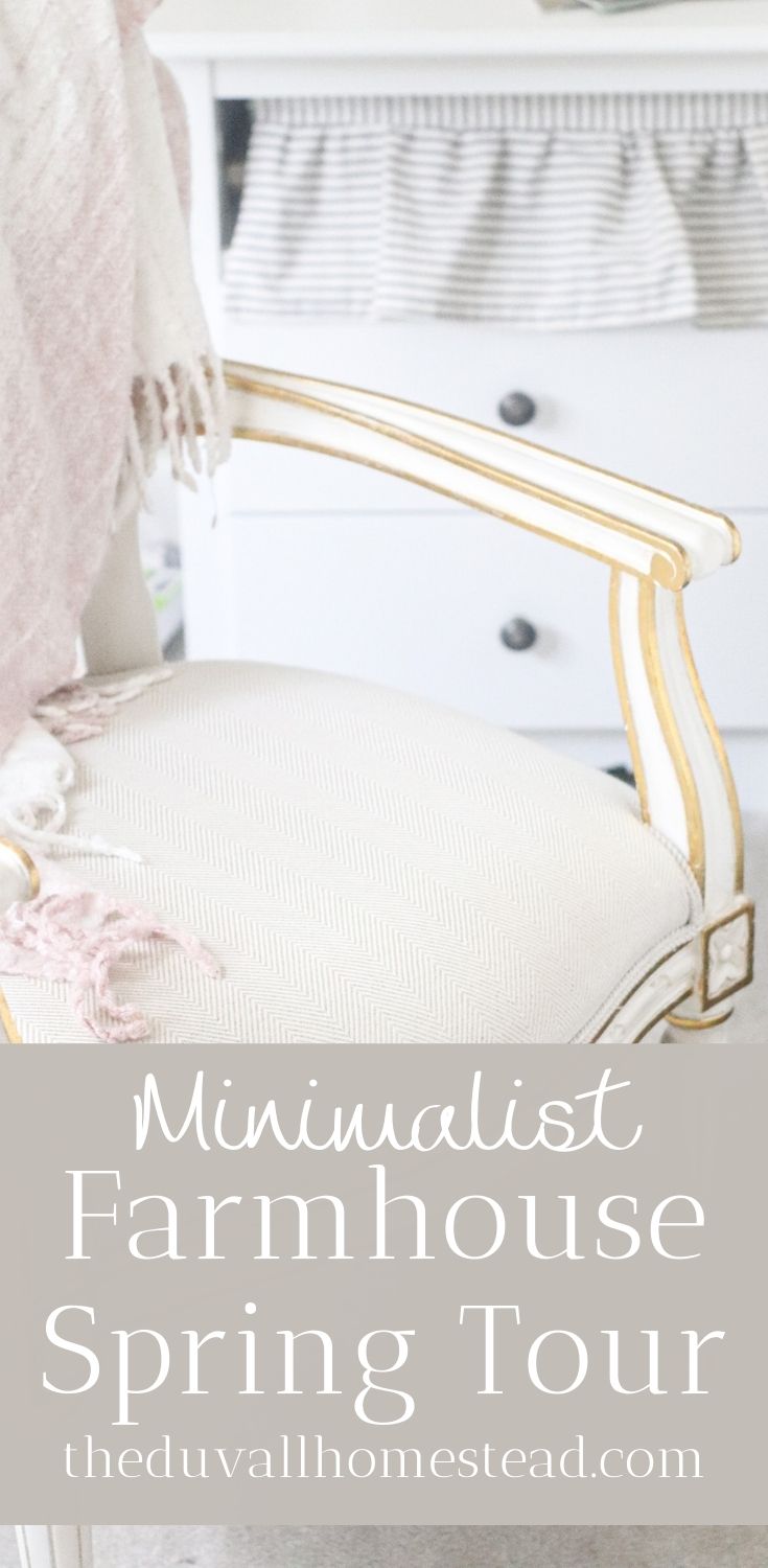 Minimalist Spring Farmhouse Home Tour - The Duvall Homestead