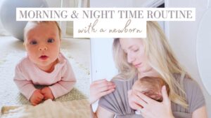Our Morning and Night Newborn Routine + Answering FAQs about Babies ...