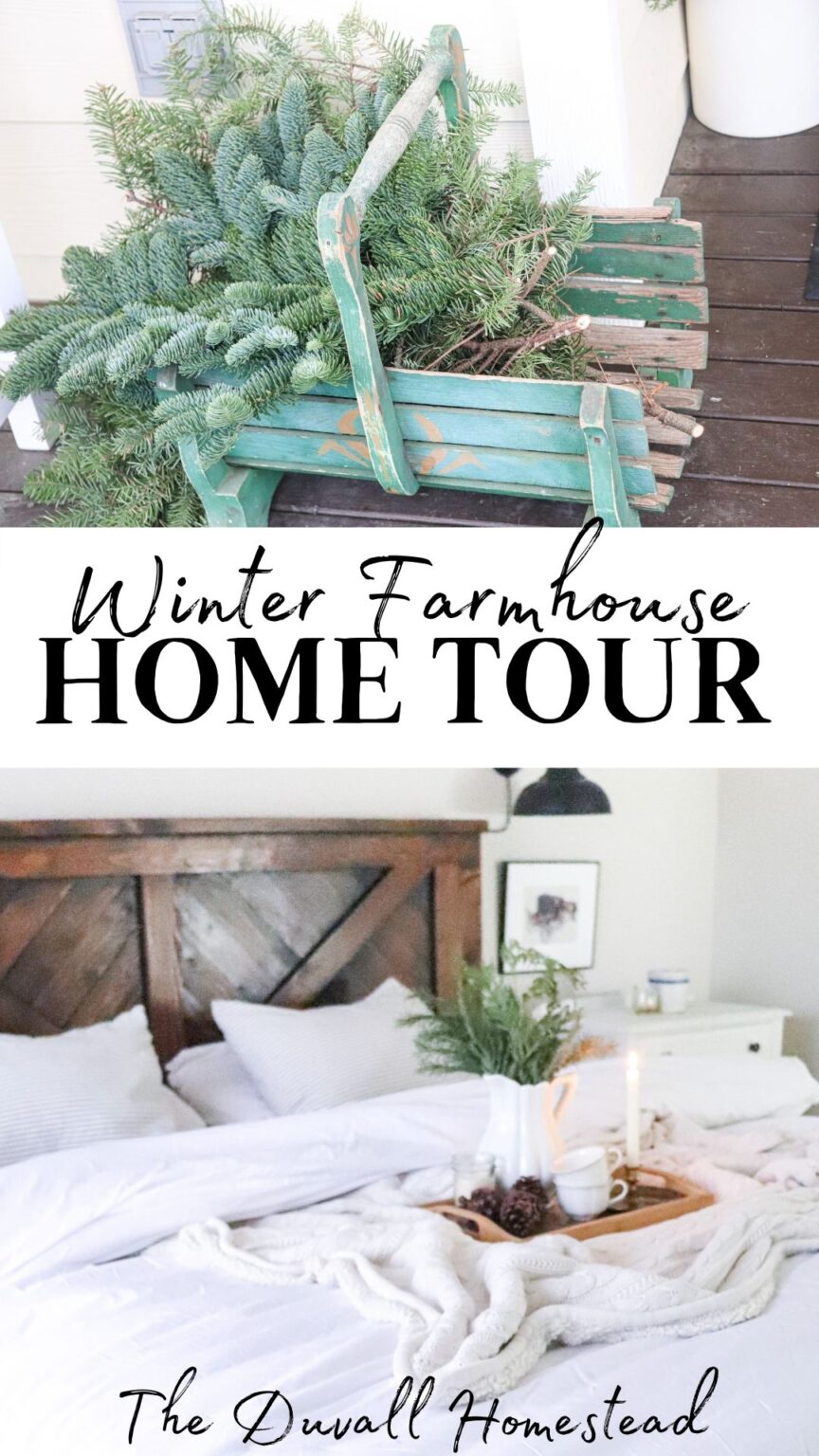 Winter Farmhouse Home Tour - The Duvall Homestead