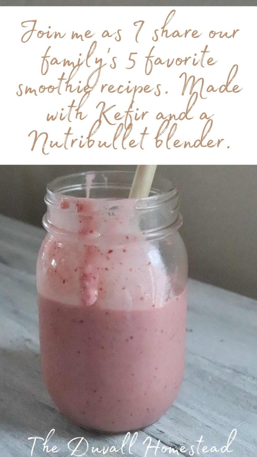 5 Kefir Smoothie Ideas & Kefir Benefits - The Duvall Homestead