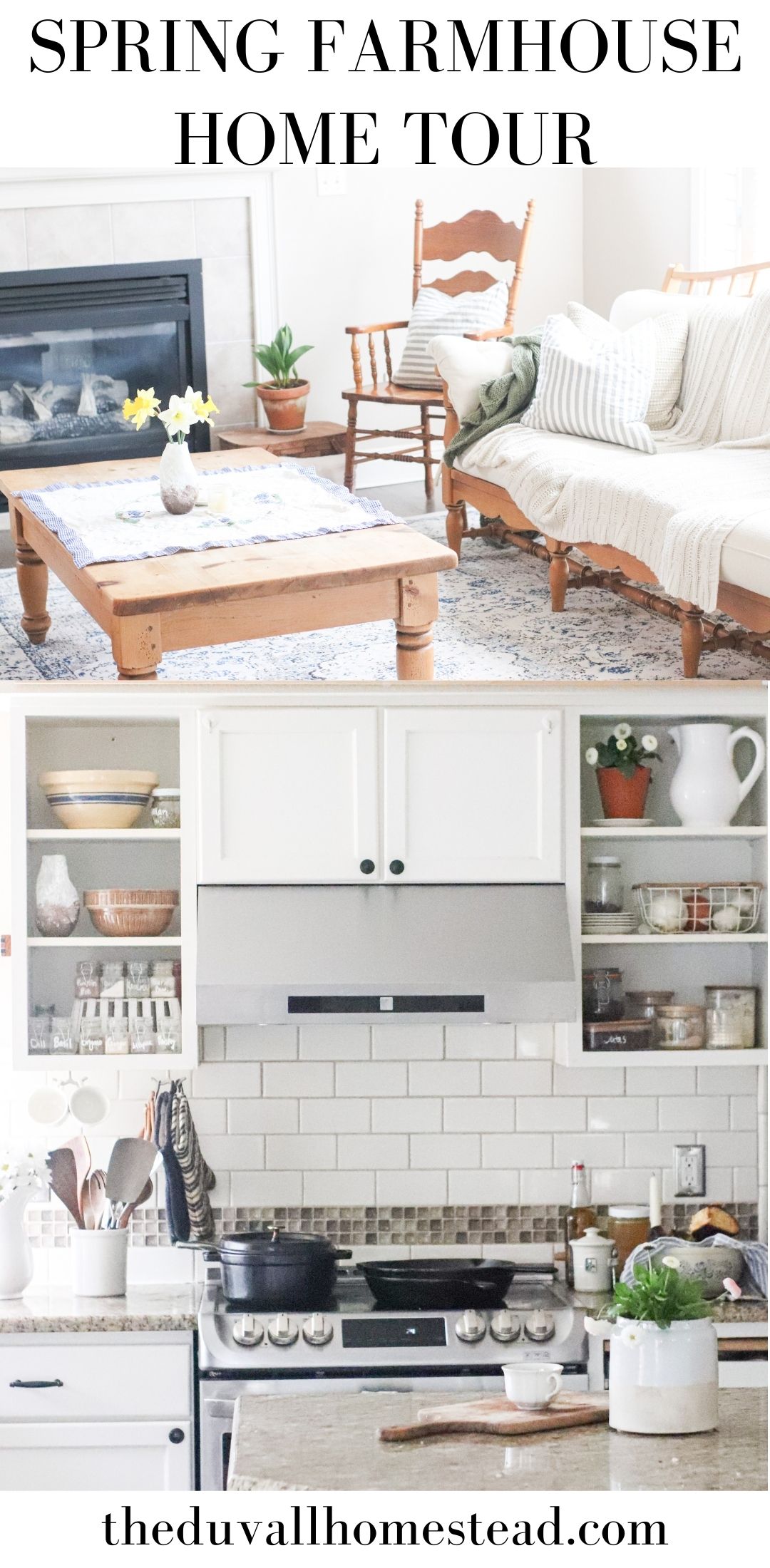 Early Spring Farmhouse Home Tour - The Duvall Homestead