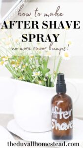 How to Make Homemade After Shave Spray - The Duvall Homestead