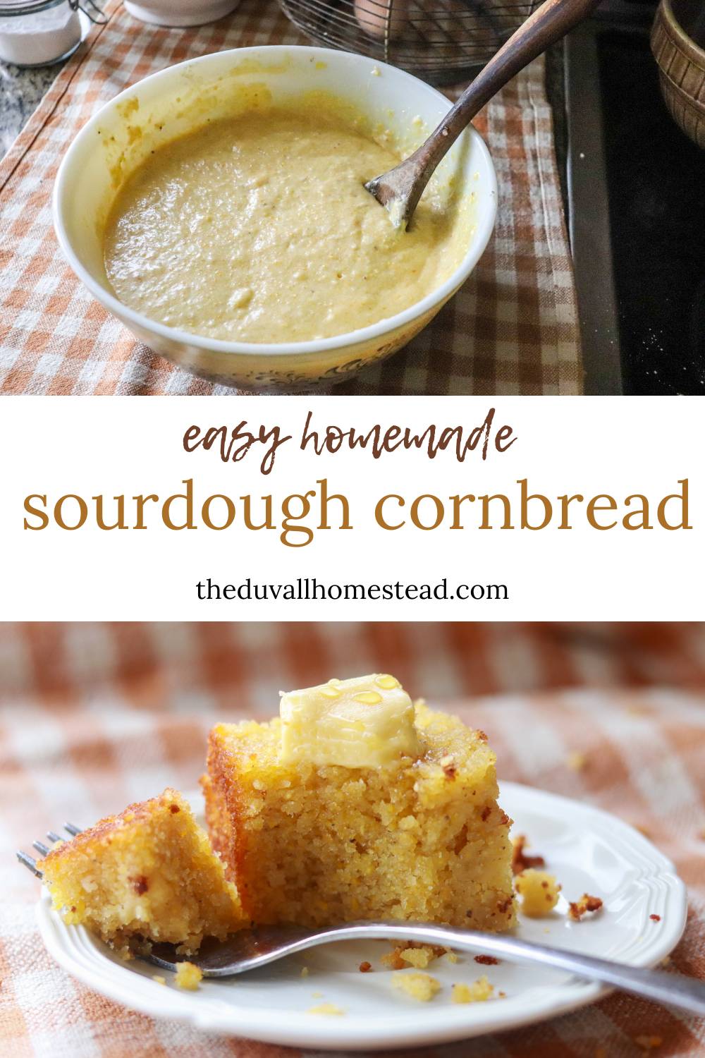Easy Sourdough Cornbread - The Duvall Homestead